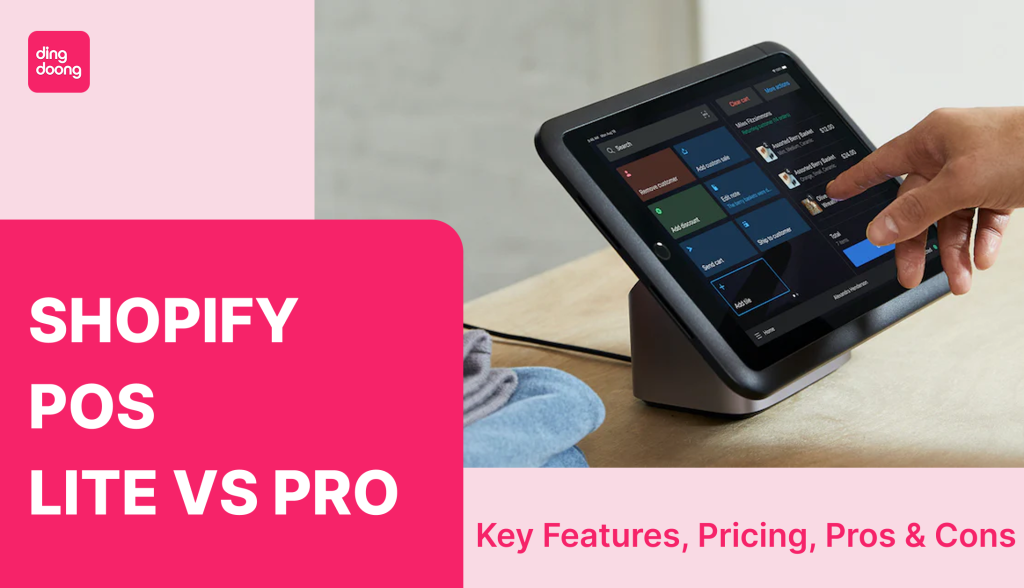Shopify POS Lite vs Pro: Key Features, Pricing, Pros & Cons